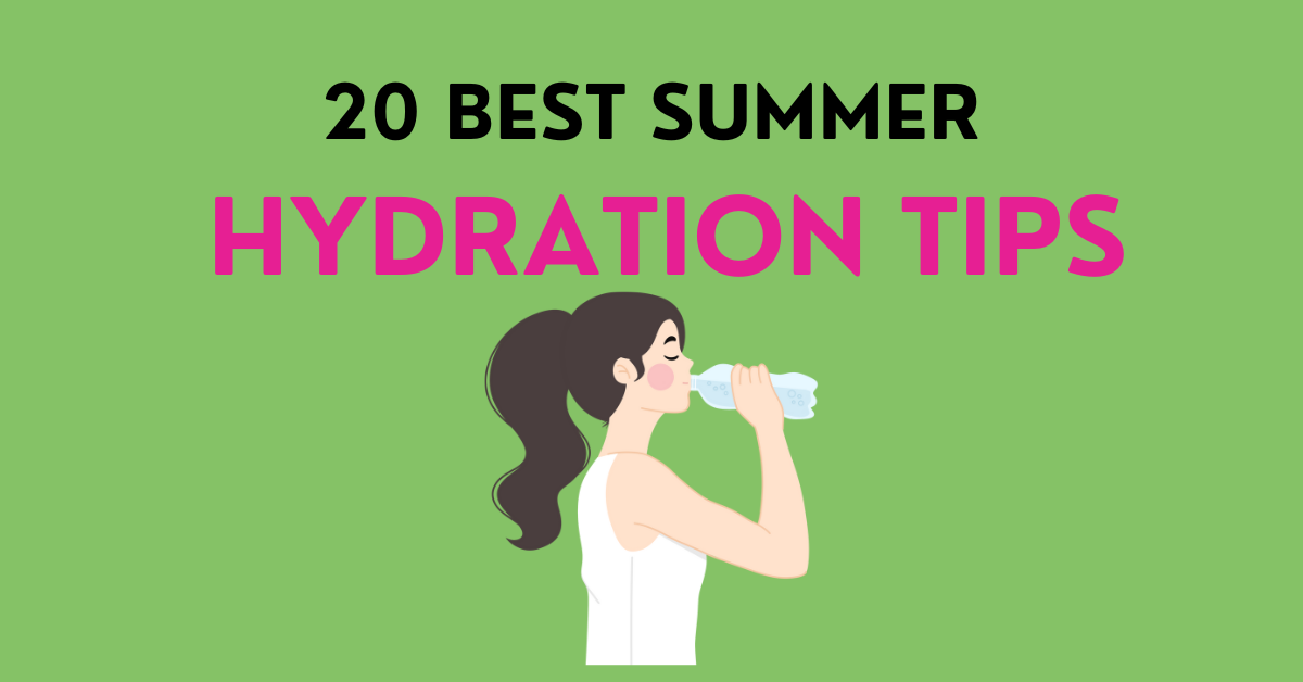 20 Best Summer Hydration Tips - sincerelywinfred